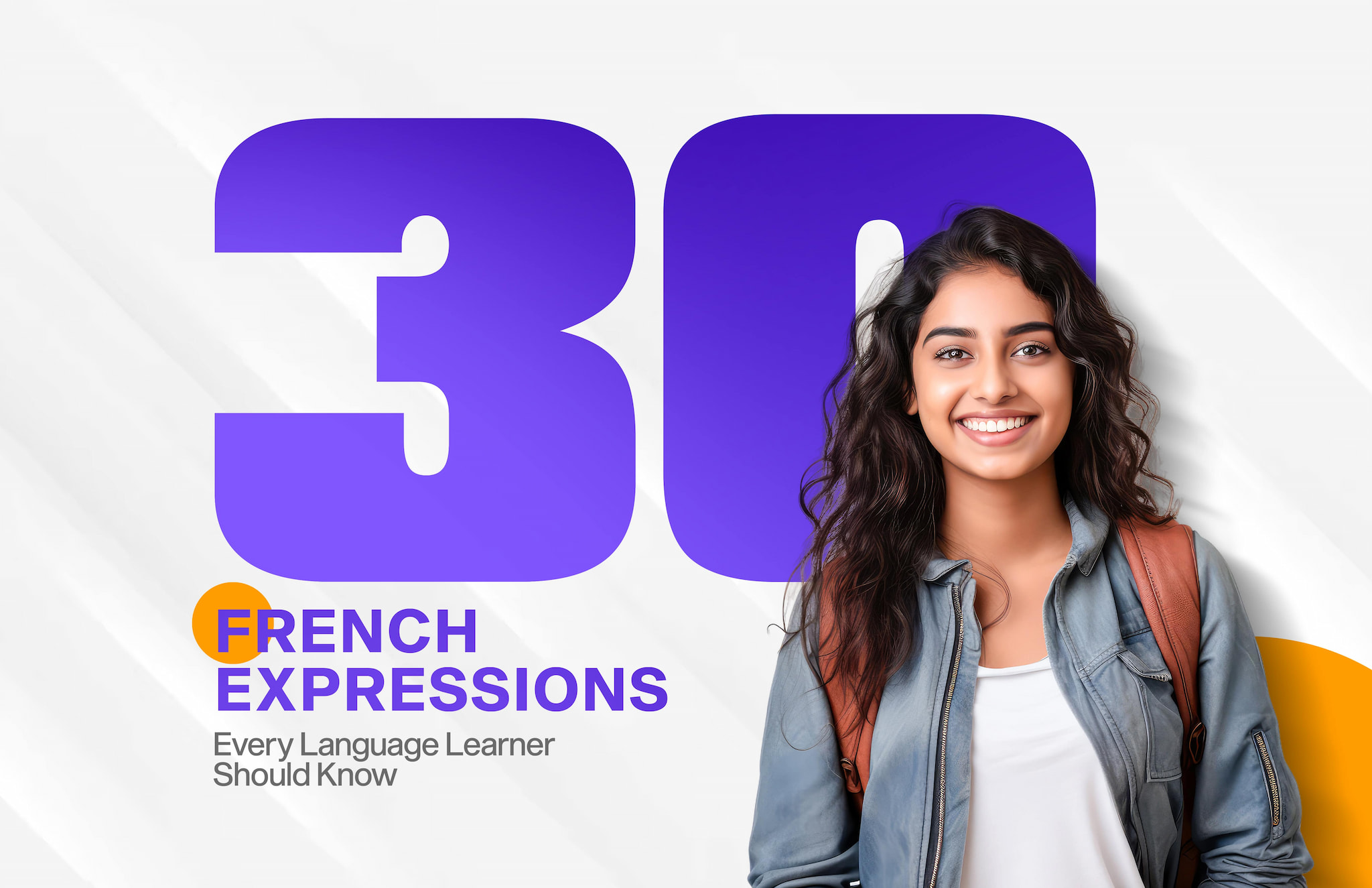 30 Must-Know French Expressions, Idioms and Sayings Guide